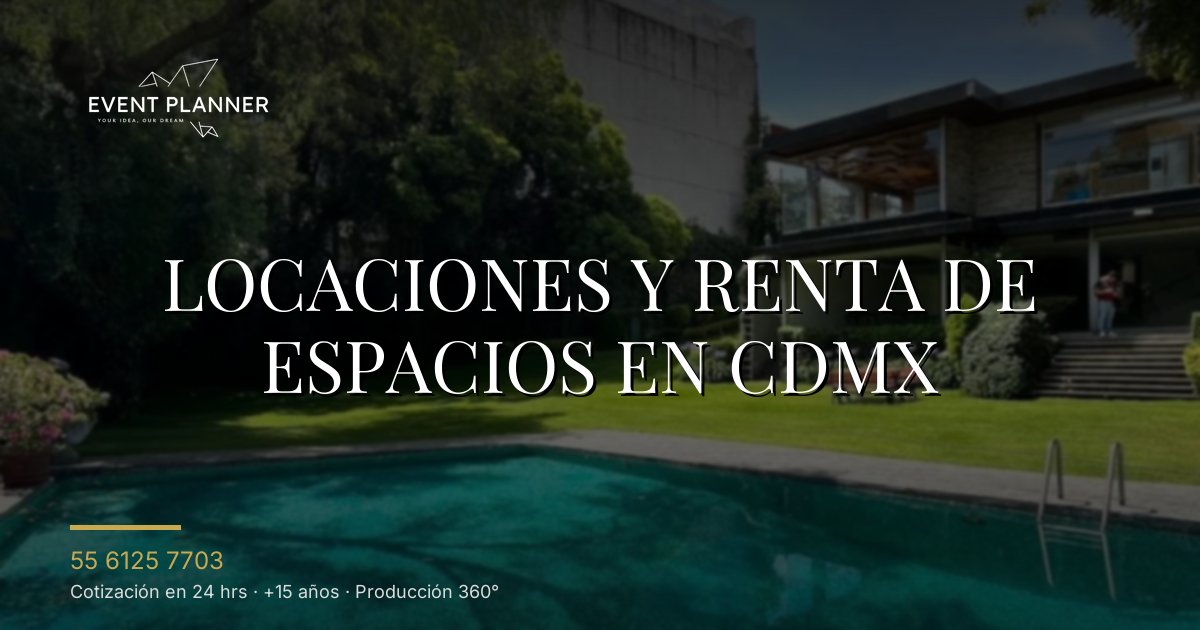 Renta de locaciones para eventos en CDMX | Salones, terrazas, antros ...